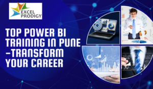 Top Power BI Training in Pune -Transform Your Career - Excel Prodigy